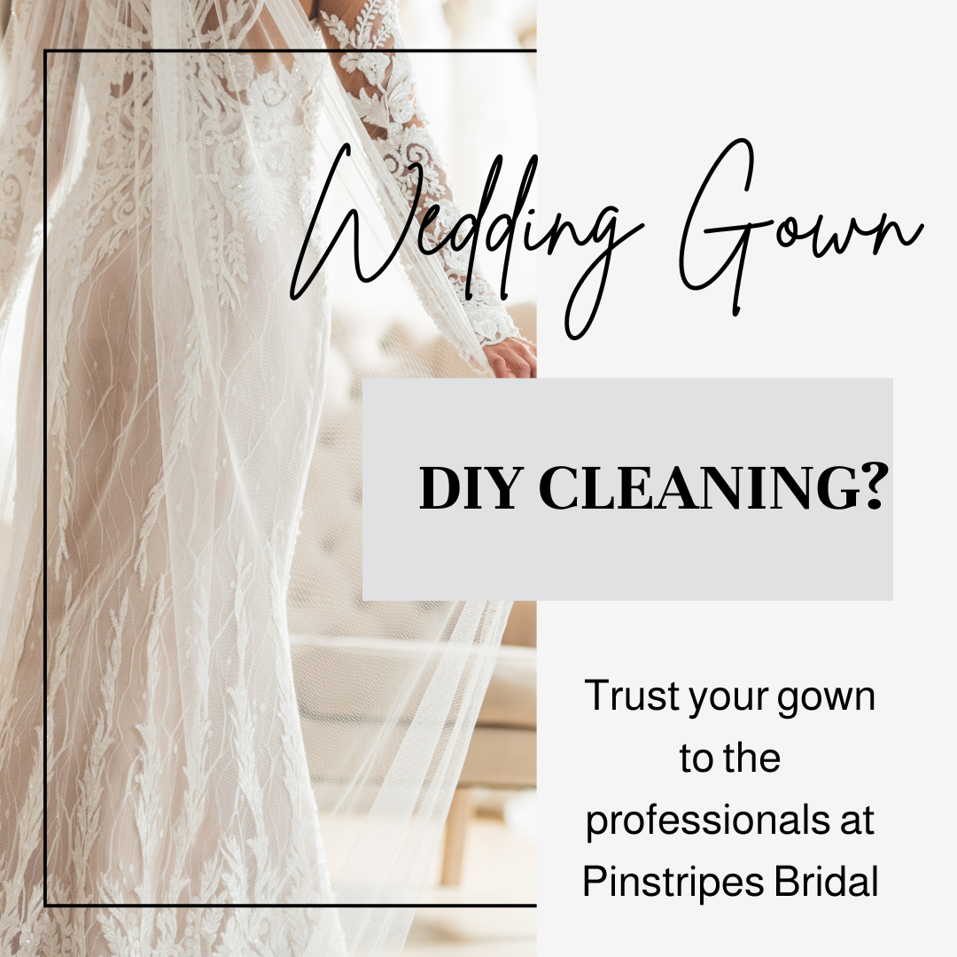 Is DIY Gown Cleaning an option? - Pinstripes Bridal